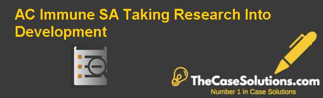 AC Immune SA: Taking Research Into Development Case Solution And ...
