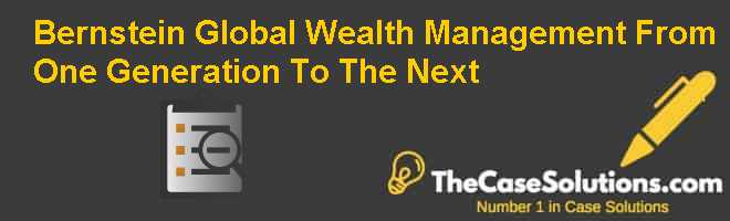Bernstein Global Wealth Management: From One Generation To The Next ...
