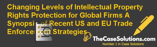 Changing Levels of Intellectual Property Rights Protection for Global ...