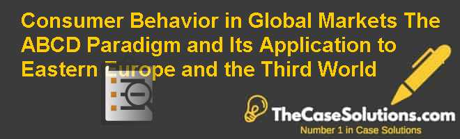 Consumer Behavior in Global Markets: The A-B-C-D Paradigm and Its ...
