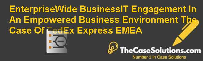 Enterprise-Wide Business-IT Engagement In An Empowered Business ...