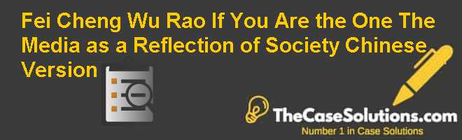 Fei Cheng Wu Rao (If You Are the One): The Media as a Reflection of ...