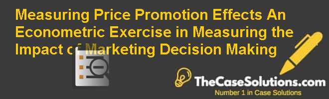 Measuring Price Promotion Effects: An Econometric Exercise in Measuring ...