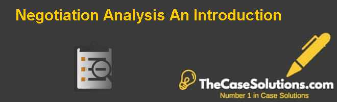 Negotiation Analysis: An Introduction Case Solution And Analysis, HBR ...