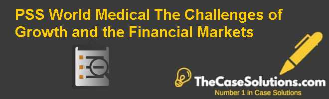 PSS World Medical: The Challenges of Growth and the Financial Markets ...