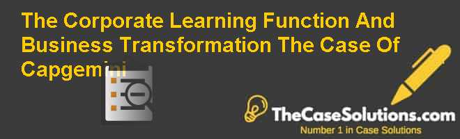 The Corporate Learning Function And Business Transformation: The Case ...
