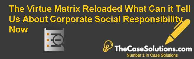 The Virtue Matrix Reloaded: What Can it Tell Us About Corporate Social ...