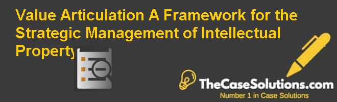 Value Articulation: A Framework for the Strategic Management of ...